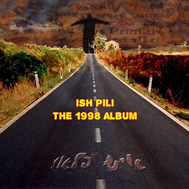 Ish Pili The 1998 Album - Album by Avi Hadas | Spotify