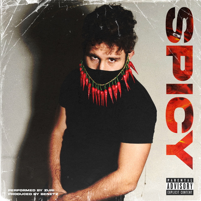Spicy - Single by Zuri | Spotify
