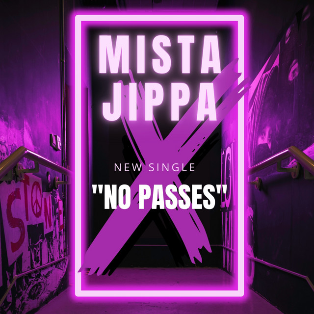 No Passes - song and lyrics by Mista Jippa | Spotify