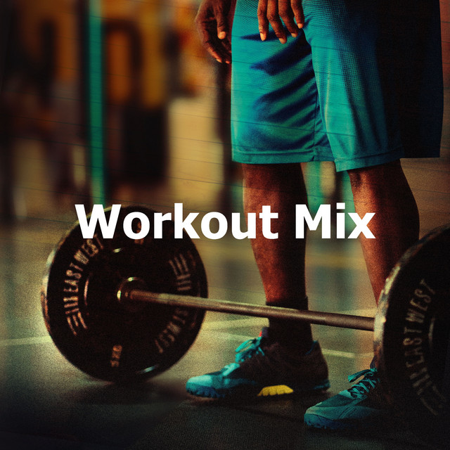 Workout Mix - Album by Gym Music | Spotify
