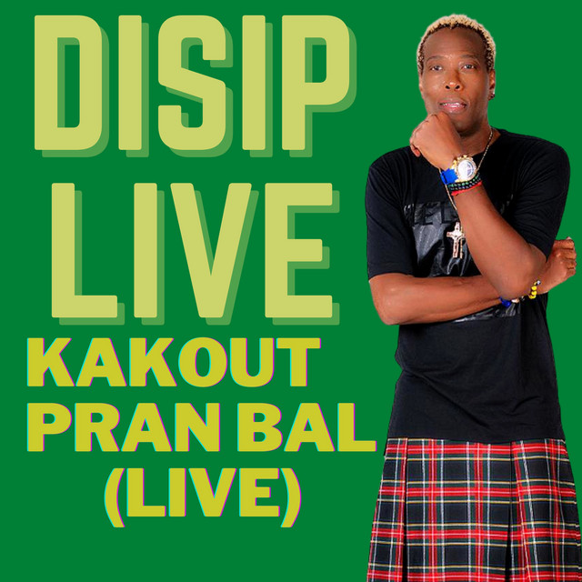Kakout Pran Bal (Live) - Album by Disip Live | Spotify