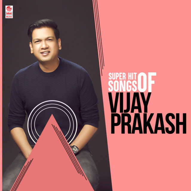 Super Hit Songs Of Vijay Prakash - Compilation by Various Artists | Spotify