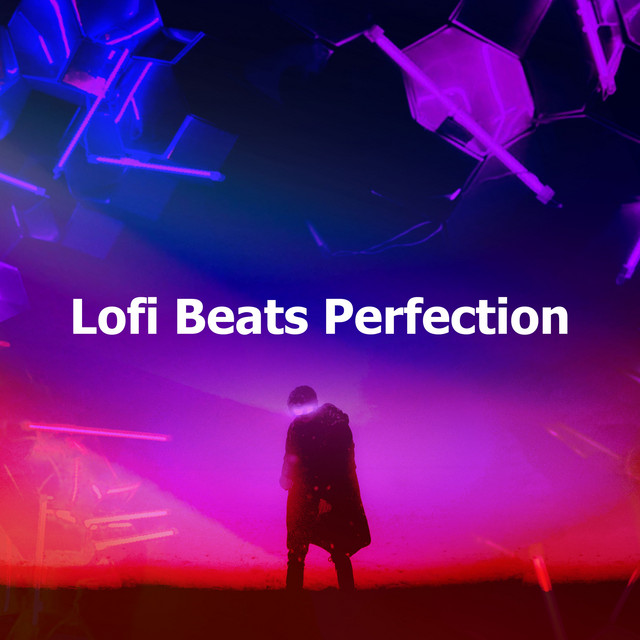 Lofi Beats Perfection - Album by LO-FI BEATS | Spotify