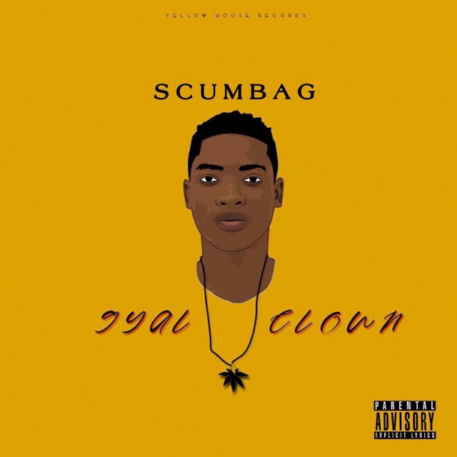 Gyal Clown - Single by Scumbag | Spotify