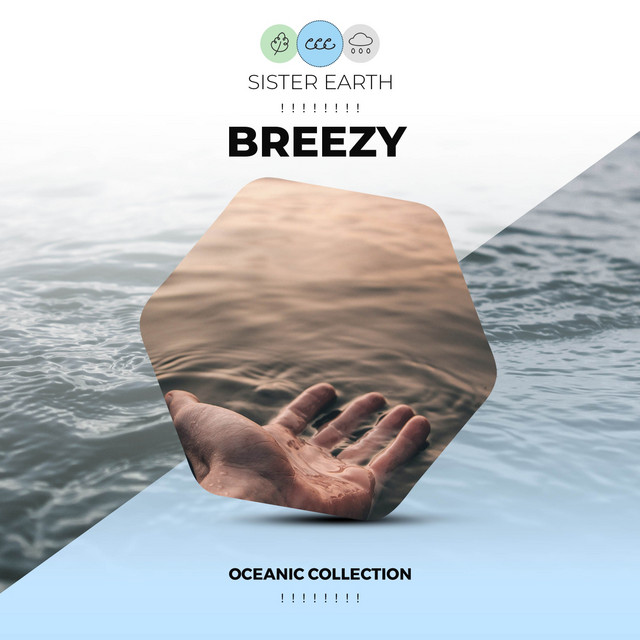 Breezy Oceanic Collection ! ! ! ! ! ! ! ! - Album by Water Sound Natural W