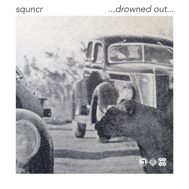 ...drowned out... - EP by squncr | Spotify