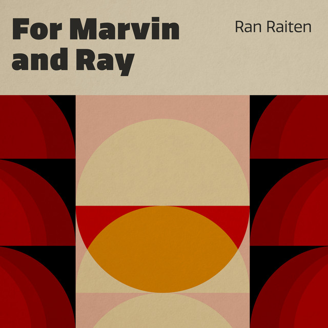 For Marvin and Ray - Single by Ran Raiten | Spotify