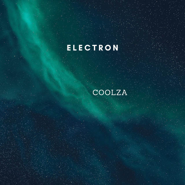 Electron - Single by Coolaza | Spotify