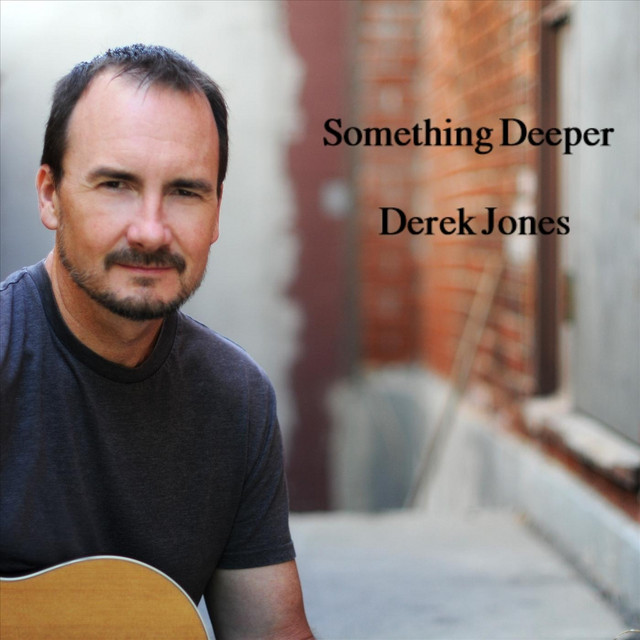 Something Deeper - Single by Derek Jones | Spotify