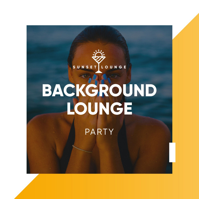 Background Lounge Party - Album by Chill Out Beach Party Ibiza | Spotify