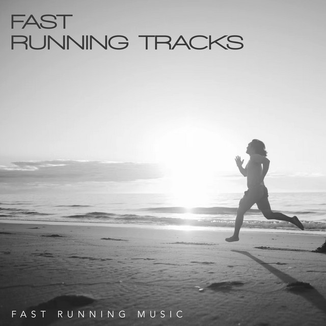 Fast Running Tracks - Album by Fast Running Music | Spotify