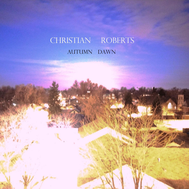 Autumn Dawn (Raw) - Single by Christian Roberts | Spotify