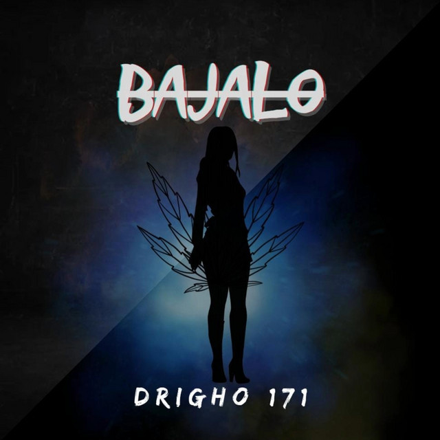 Bajalo - Single by Drigho 171 | Spotify