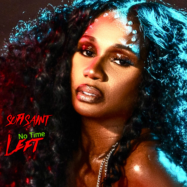 No Time Left - Single by Sofi Saint | Spotify
