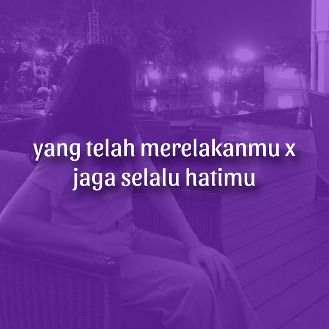Yang telah merelakanmu X jaga selali hatimu - song by IAMJACK | Spotify