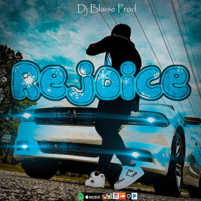 Rejoice - Single by Dj Blaise Prod | Spotify