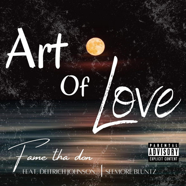 Art Of Love - Single by Fame Tha Don | Spotify