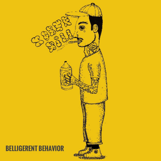 Belligerent Behavior - Album by Sober Bill | Spotify