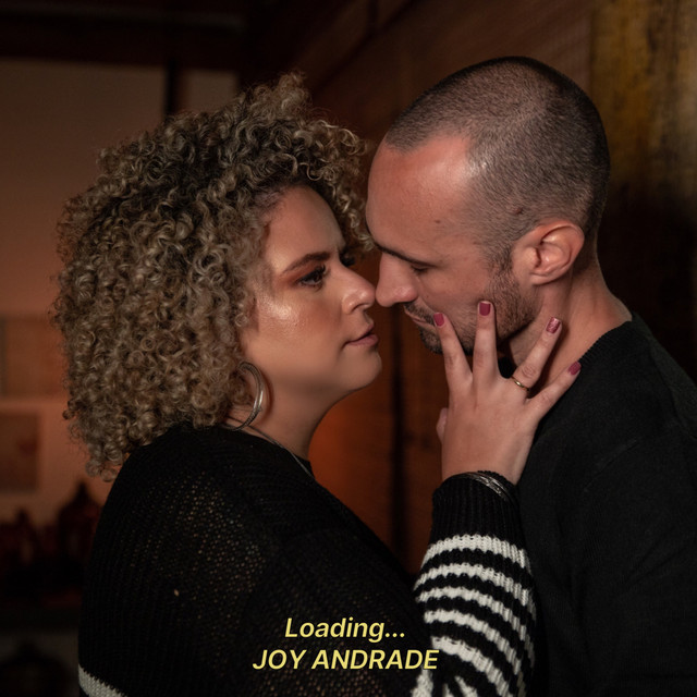 Loading... - Single by Joy Andrade | Spotify