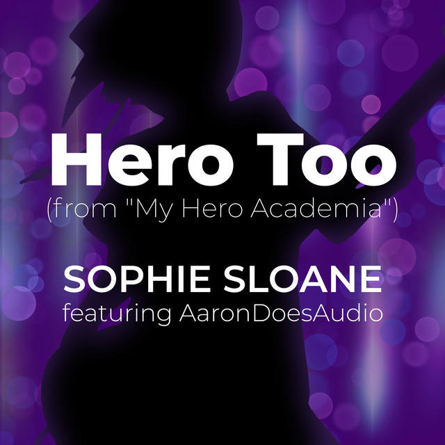 Hero Too (from "My Hero Academia") [feat. AaronDoesAudio] - song and ...
