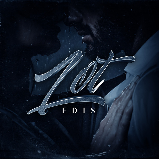 Lot - Single by Edis | Spotify