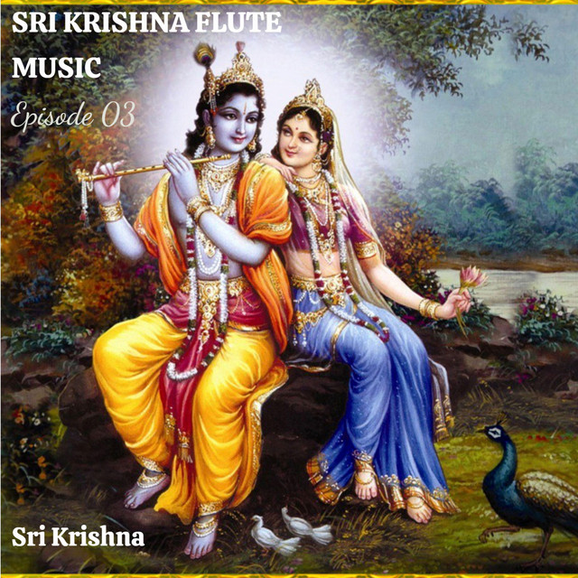Sri Krishna Flute Music | EP 03 - Single by Sri Krishna | Spotify