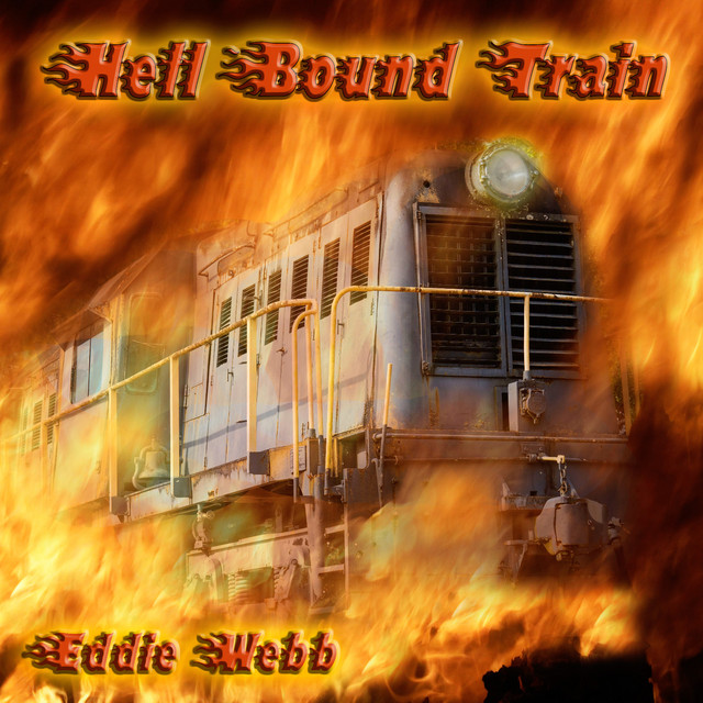 Hell Bound Train - Single by Eddie Webb | Spotify