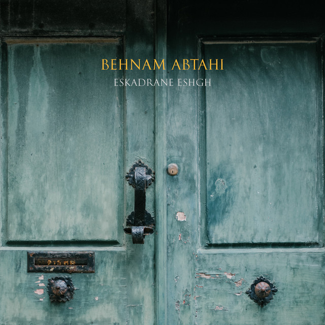 Eskadran-e Eshgh - Album by Behnam Abtahi | Spotify