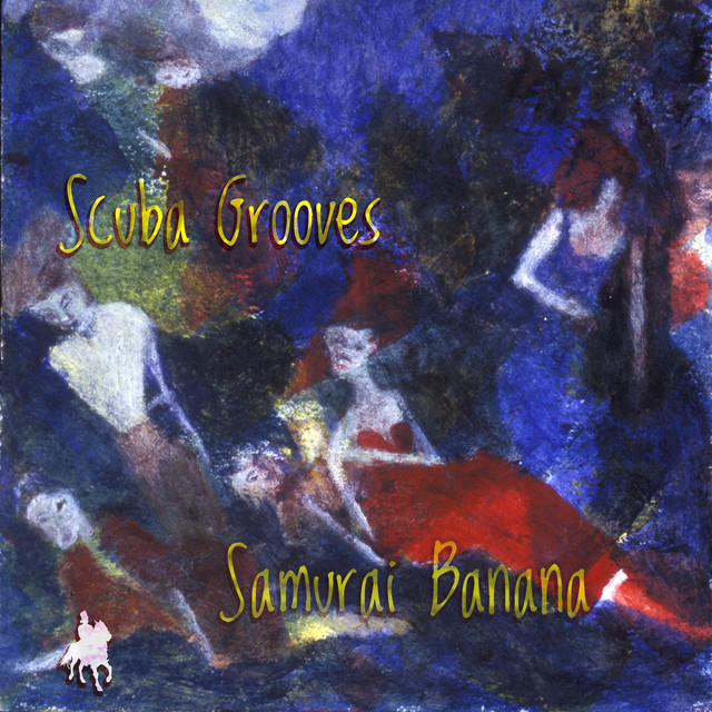 Scuba Grooves - Single by Samurai Banana | Spotify