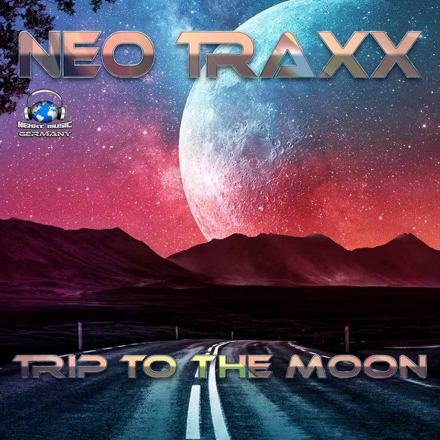 Trip to the Moon - Single by NEO TRAXX | Spotify