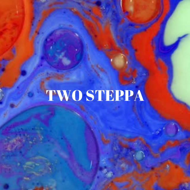 Two Steppa - Single by Uncle Knows | Spotify