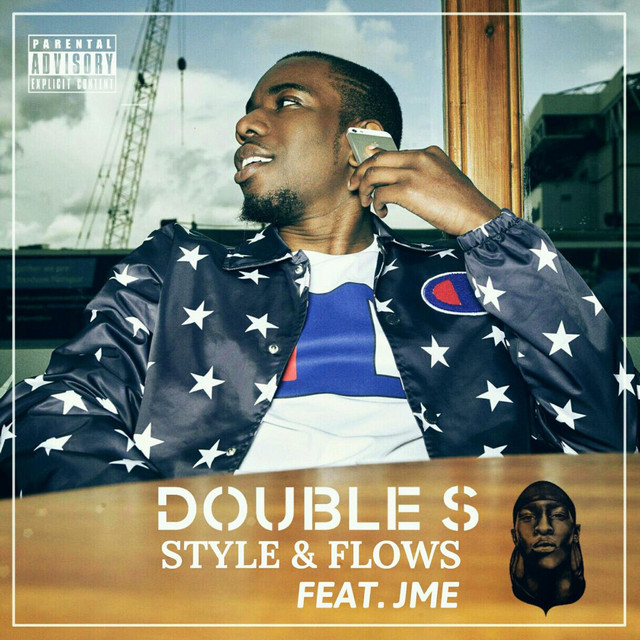 Style & Flows (feat. Jme) - song and lyrics by Double S, Jme | Spotify