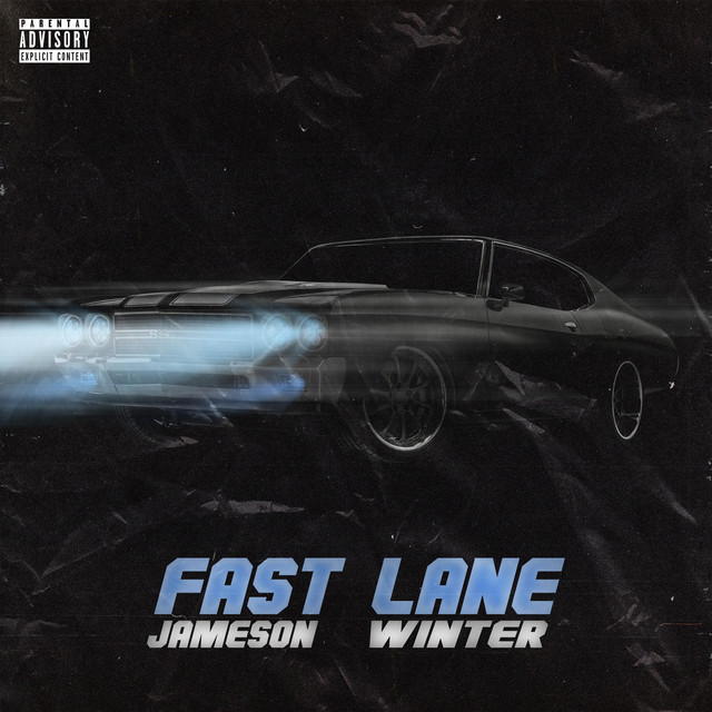 Fast Lane - Single by Jameson Winter | Spotify