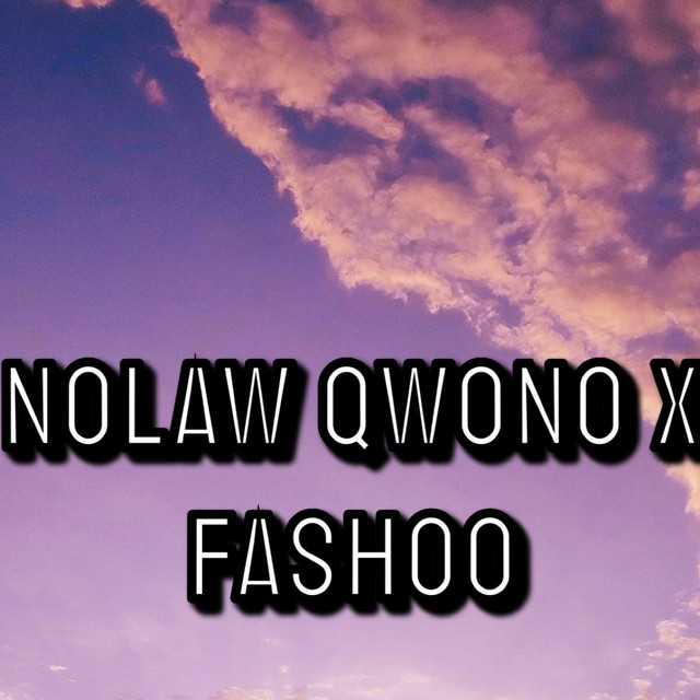Fashoo - Single by NoLaw Qwono | Spotify