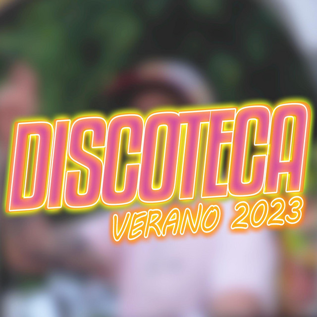 DISCOTECA VERANO 2023 - song and lyrics by Dj Diesel | Spotify
