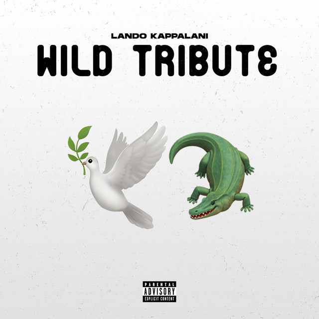 Wild Tribute - Single by Lando Kappalani | Spotify