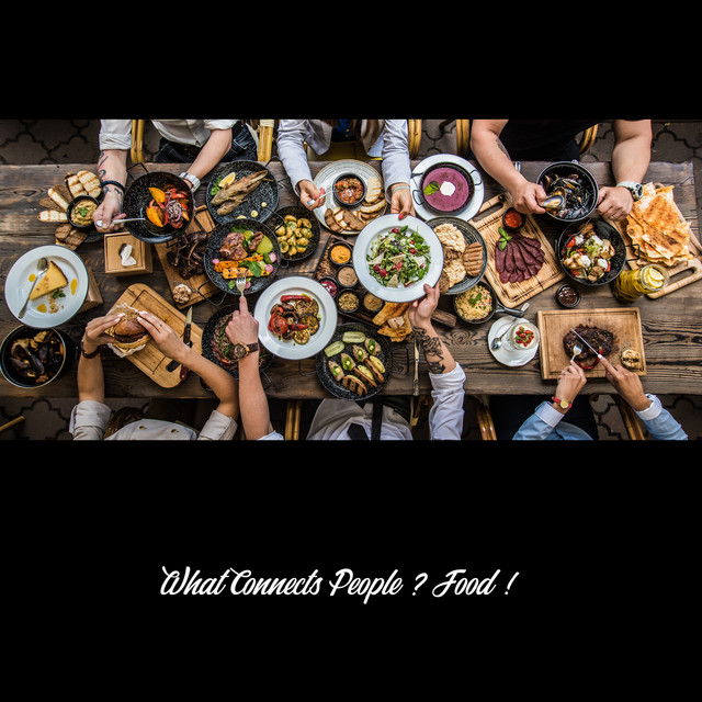 What Connects People ? Food ! - Compilation by Various Artists | Spotify
