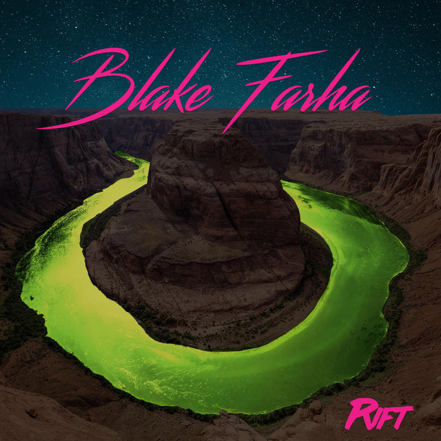 Rift - Single by Blake Farha | Spotify