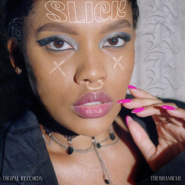 Slick - Single by The Bhamrah | Spotify