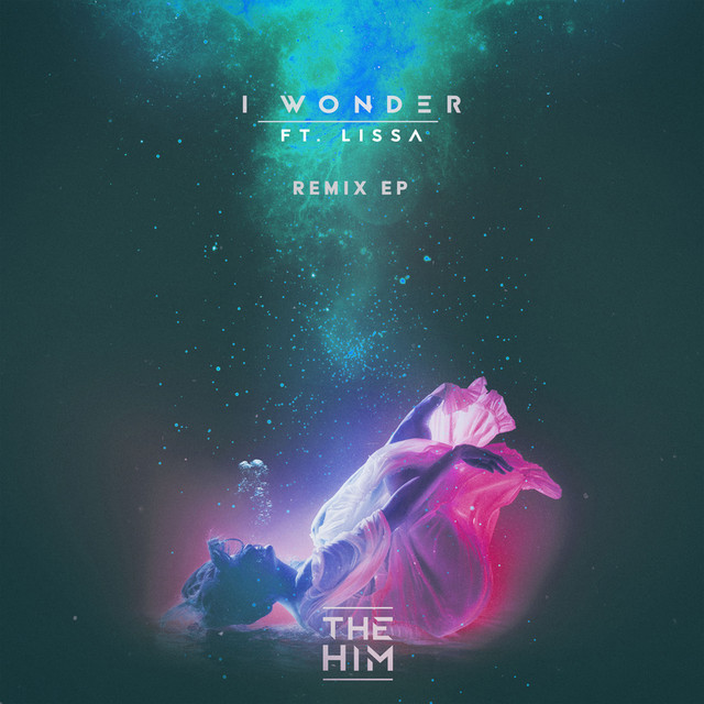 I Wonder - Single by The Him | Spotify