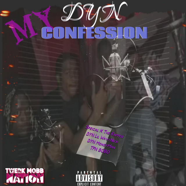 MY CONFESSION - song and lyrics by Special k the rapper Aka The Twerk ...