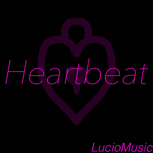 Heartbeat - Single by LucioMusic | Spotify