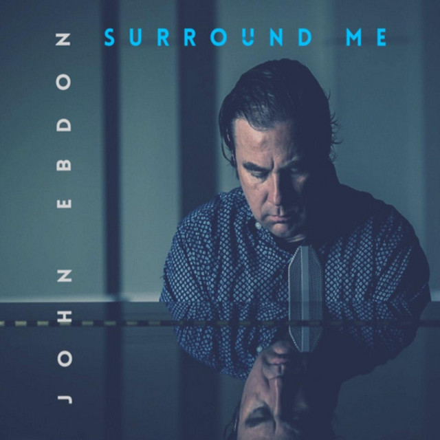 Surround Me - Single by John Ebdon | Spotify