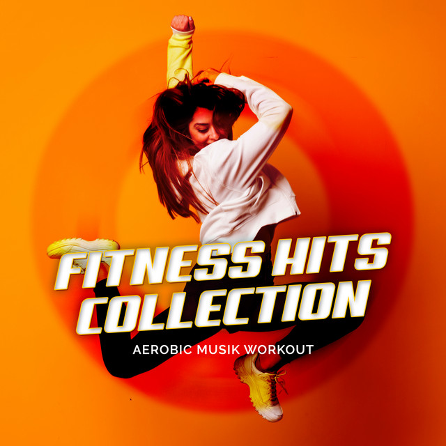 Fitness Hits Collection - Compilation by Aerobic Musik Workout | Spotify