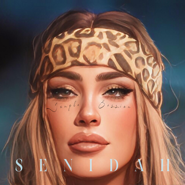 Jungle Session – Single von Senidah | Spotify