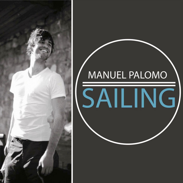 Sailing - Single by Manuel Palomo | Spotify