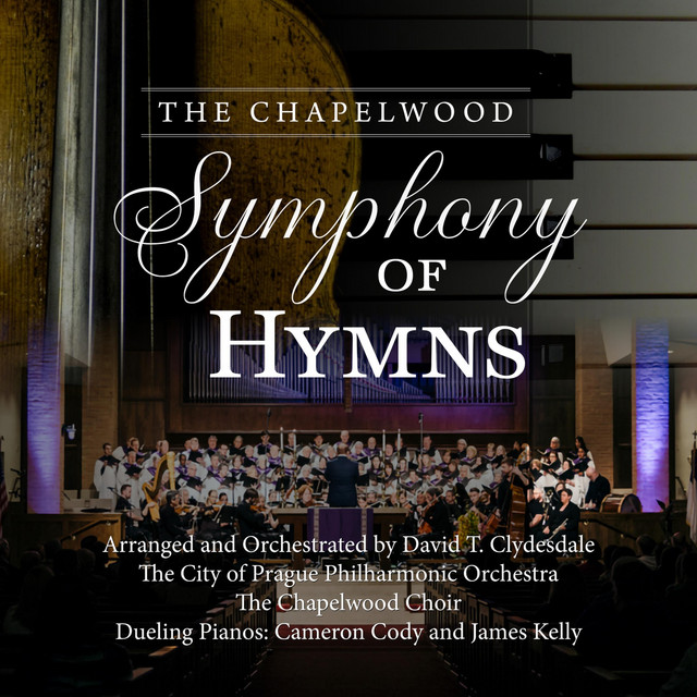 The Chapelwood Symphony of Hymns - Album by Cameron Cody | Spotify