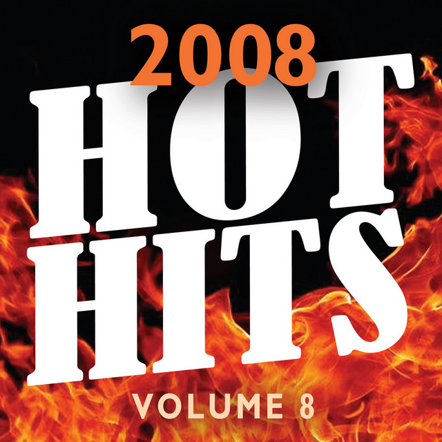 2008 Hot Hits vol 8 – Compilación de PMC All-Stars | Spotify