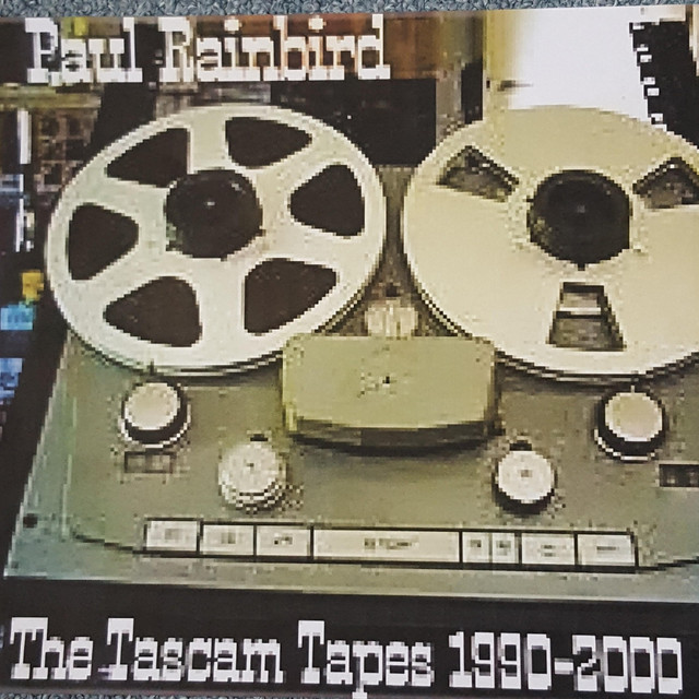 The Tascam Tapes 1990-2000 - Album by Paul Rainbird | Spotify