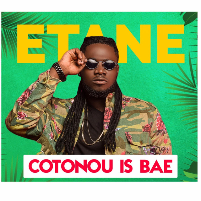 Cotonou Is Bae - Single by Etane Blex | Spotify
